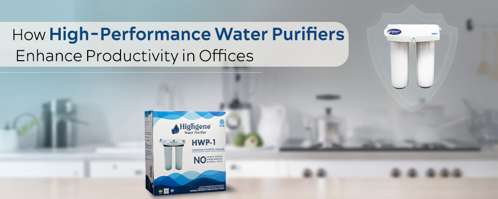 How High-Performance Water Purifiers Enhance Productivity in Offices ...